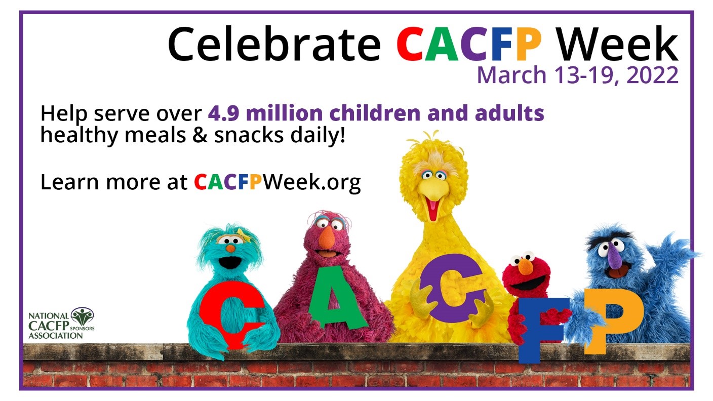 National CACFP Week is March 13-19, 2022